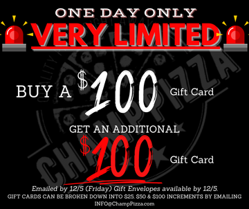 Buy $100 EGift Card Get $100 EGift Card | Champ Pizza
